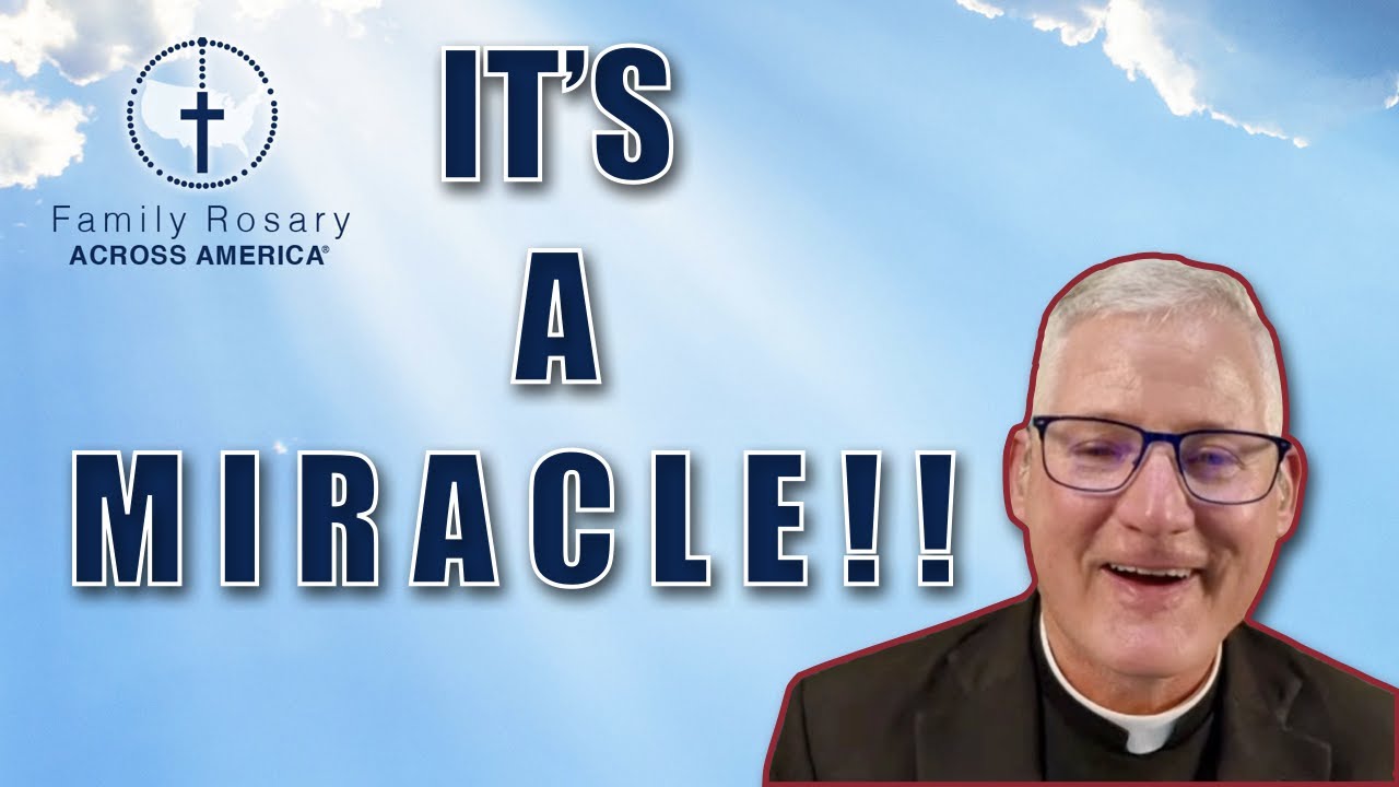 "Nothing Short of a Miracle" [ Moment ] Family Rosary Across America ...