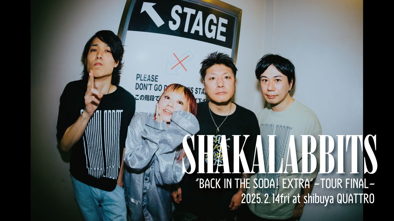 SHAKALABBITS"BACK IN THE SODA! EXTRA"TOUR FINAL -DIGEST MOVIE- - YouTube