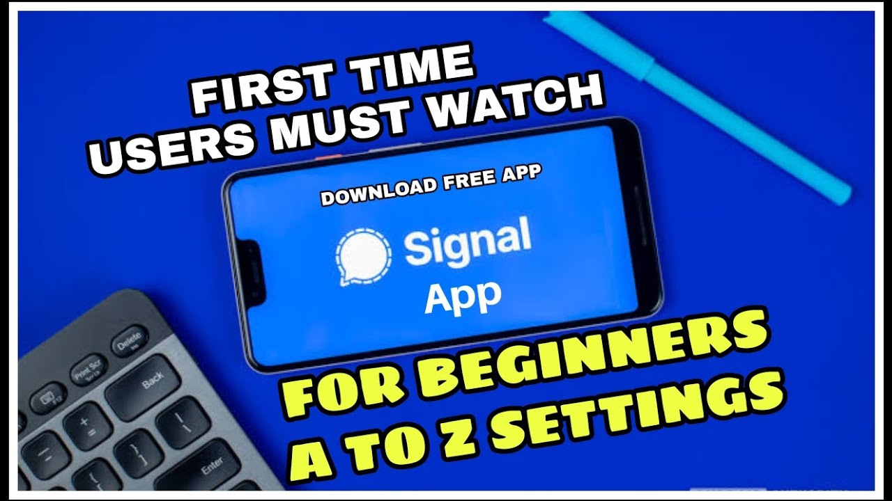 Signal App - Signal App Settings Must Know - Signal App Complete Guide ...