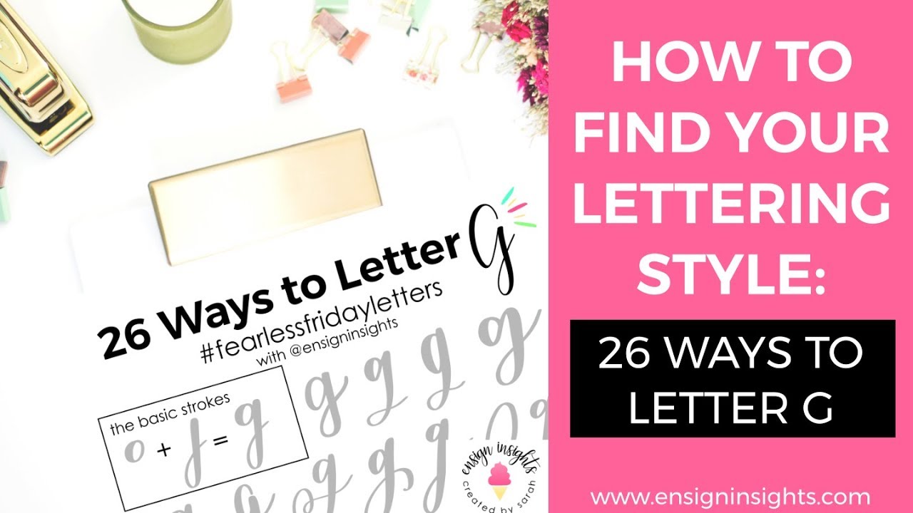 How to find your lettering style: 26 Ways To Letter G - YouTube