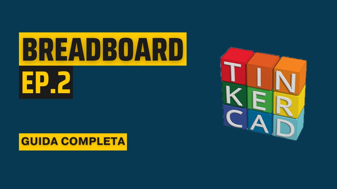 TINKERCAD EP2: Come Usare la Breadboard (Resistenze in serie)🔋Tutorial ...