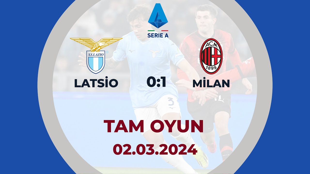 Latsio 0:1 Milan | İtaliya A Seriyası, 27-ci tur | TAM OYUN - YouTube