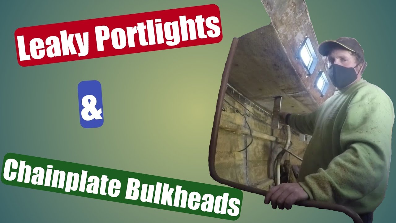 Leaky Portlights & Chainplate Bulkheads #14 - YouTube