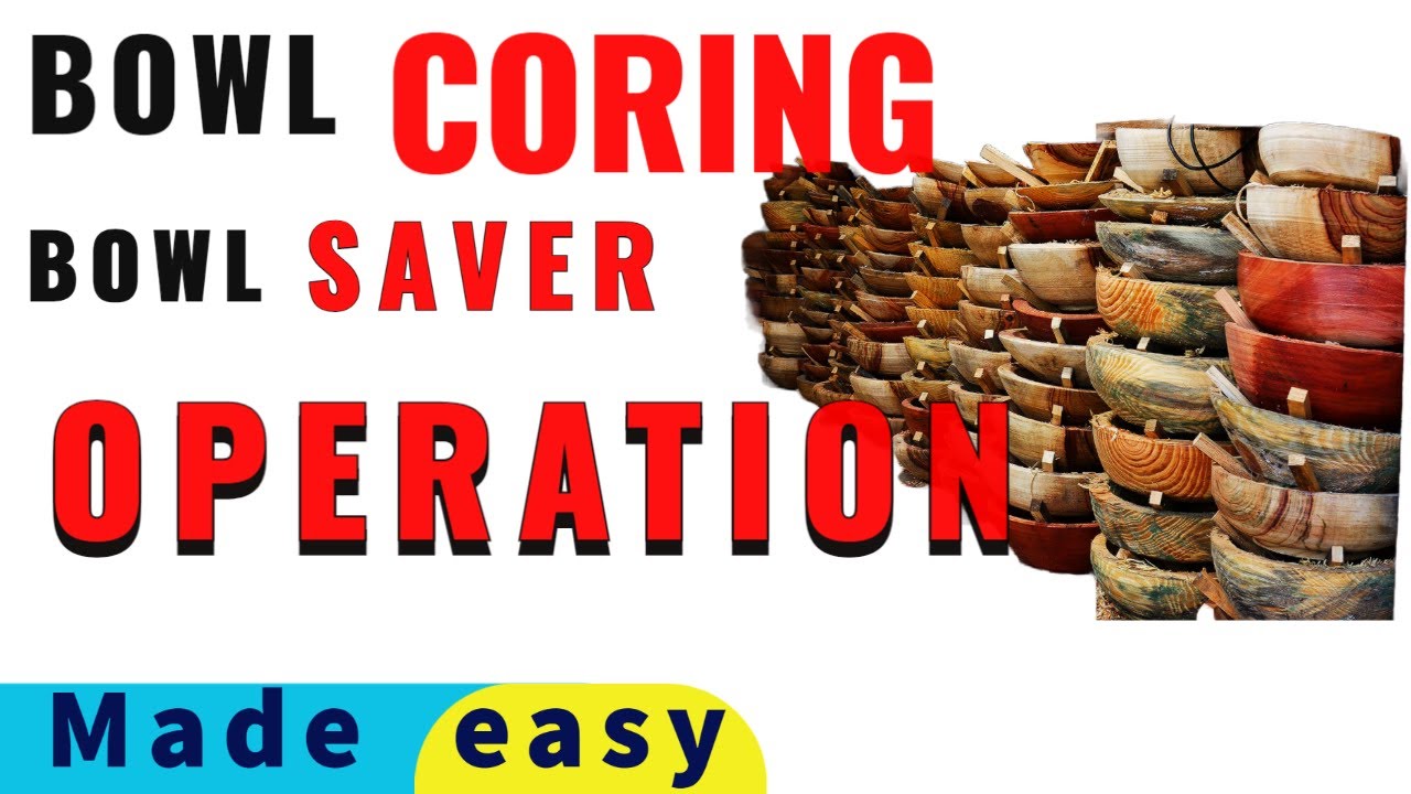 A woodturners guide- Bowl Coring/ bowl saving: How to do it! The 101 ...