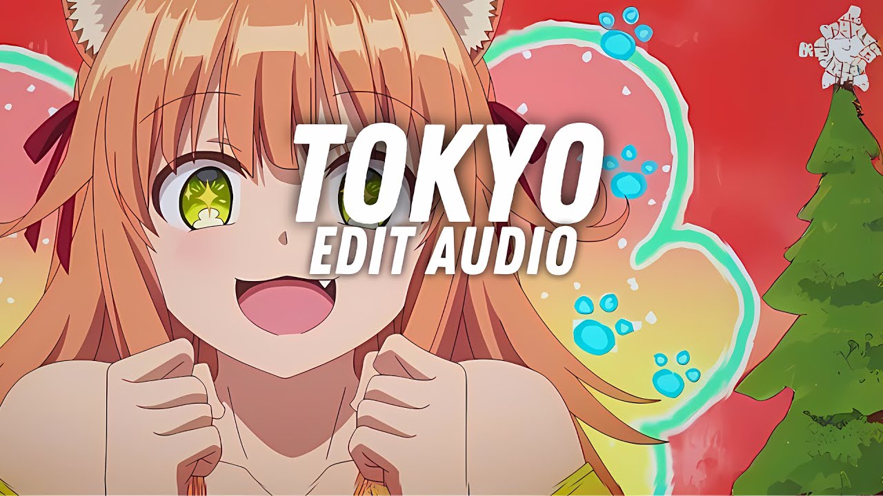 Tokyo [ Edit Audio ] - YouTube