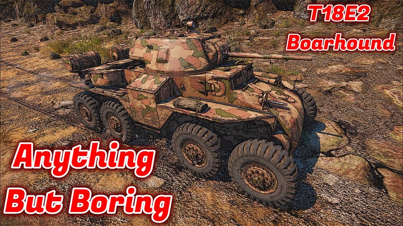 T18E2 Boarhound - The $300 Batmobile In War Thunder - YouTube