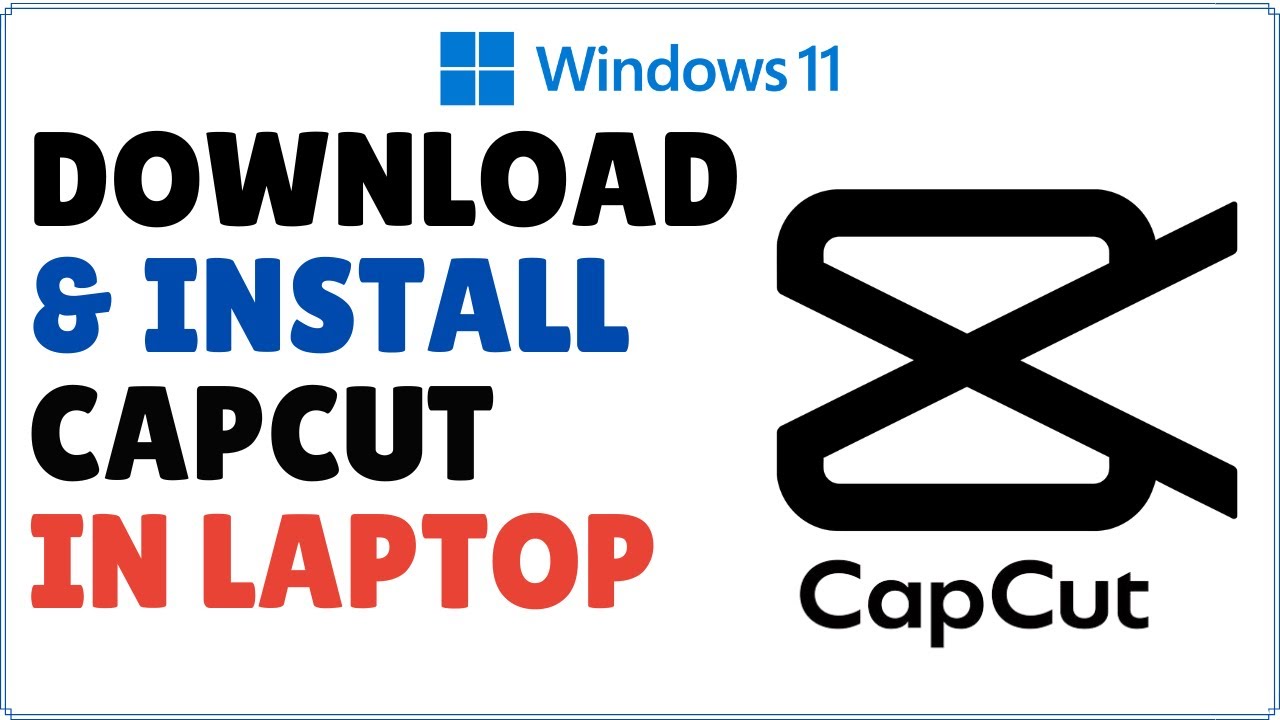 How to Download & Install CapCut in Windows 11 Laptop PC - YouTube