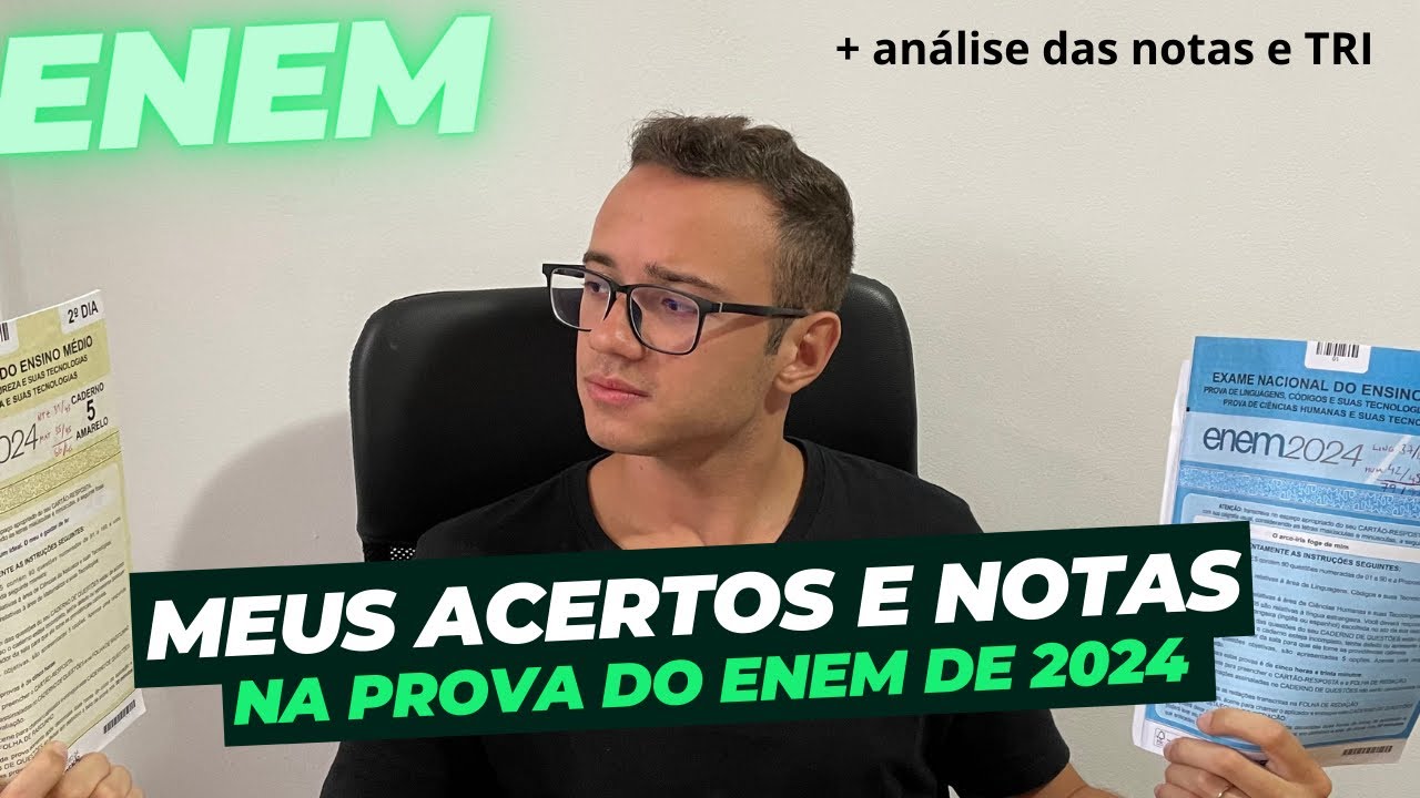 MINHAS NOTAS E ACERTOS NO ENEM 2024 (+análise das notas e TRI) - YouTube