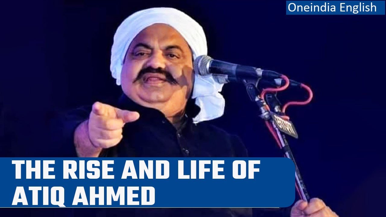 Atiq Ahmed: The life of India’s most notorious gangster | Know all ...