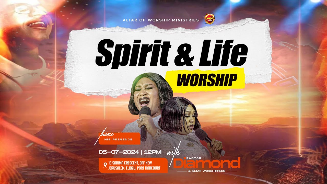 SPIRT AND LIFE WORSHIP WITH PASTOR DIAMOND ( PRECENCE ) 05/07/2024 ...