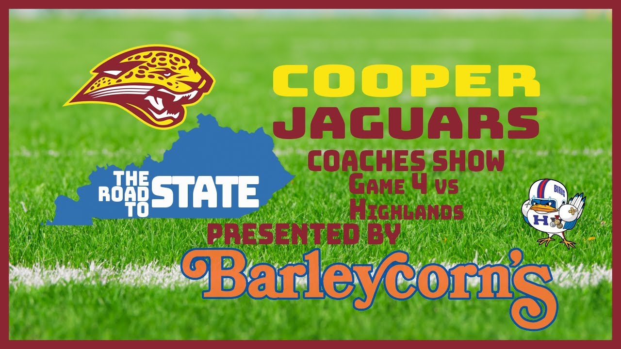 Cooper Jaguars Coaches Show - THE ROAD TO STATE - GAME 4 - COOPER VS ...
