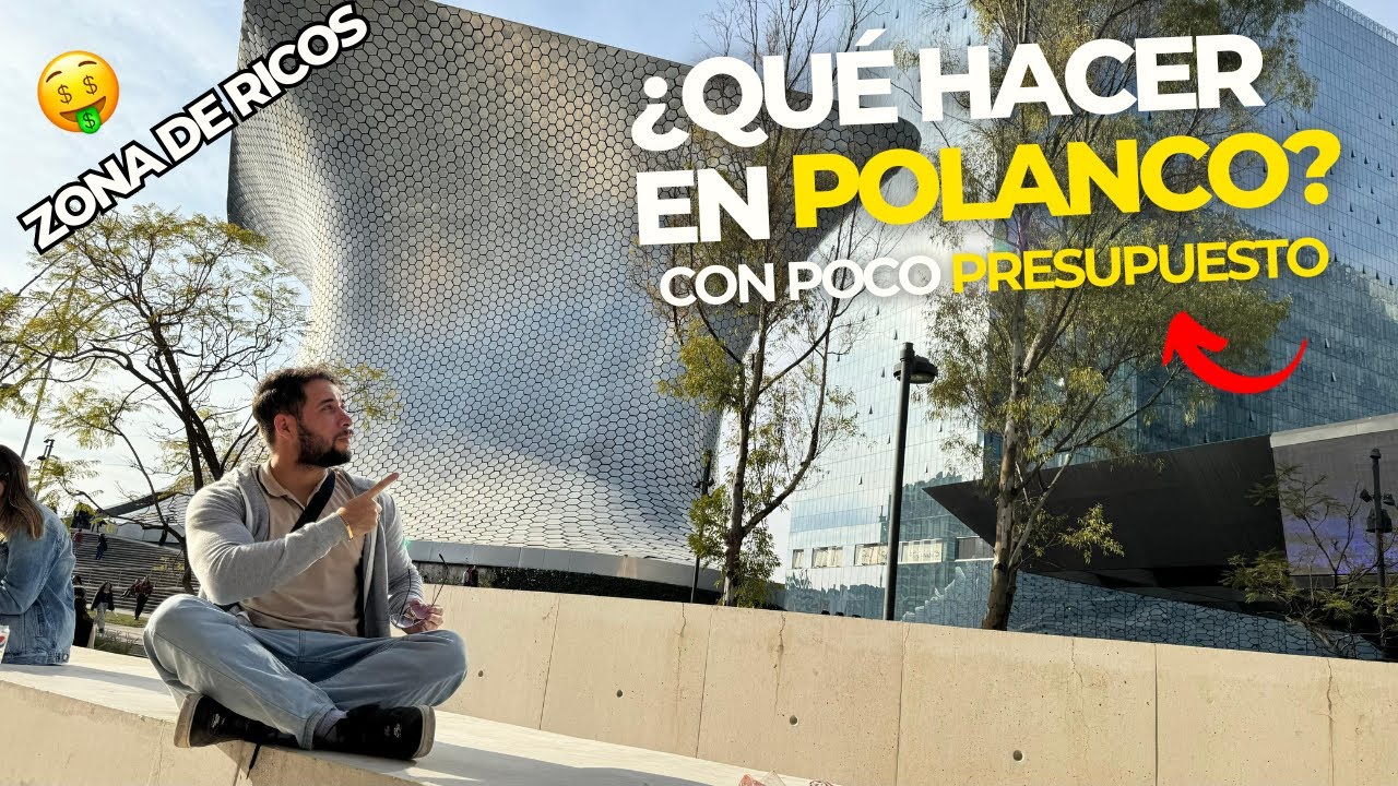 Qué HACER en POLANCO | CDMX 2023 | Zona para GENTE RICA - YouTube