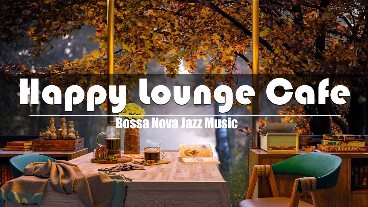 Bossa Nova Piano And Sweet September Morning Jazz At Happy Autumn Lounge