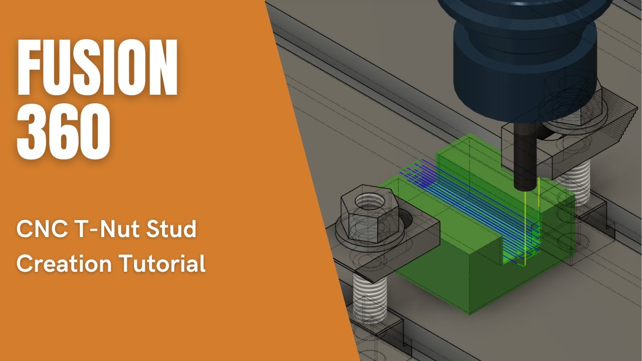 Fusion 360 - CNC T-Slot Stud Creation Tutorial - YouTube
