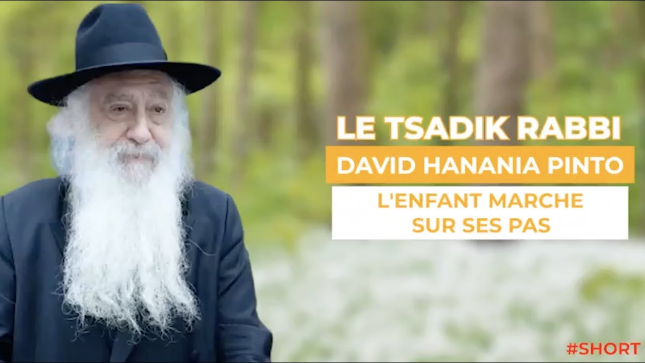 Rabbi David 'Hanania Pinto - L'enfant marche sur ses pas - YouTube