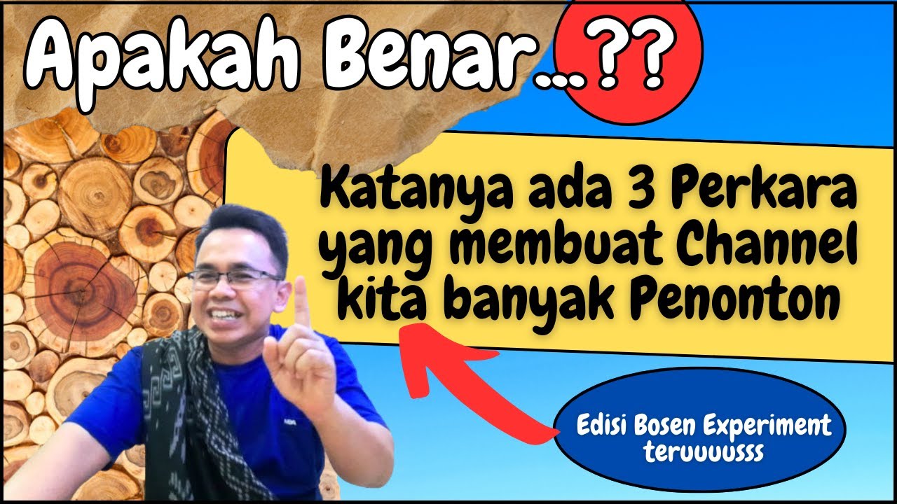 APA BENAR GITU YAA ??? Katanya Ada 3 Perkara yang membuat Channel ...