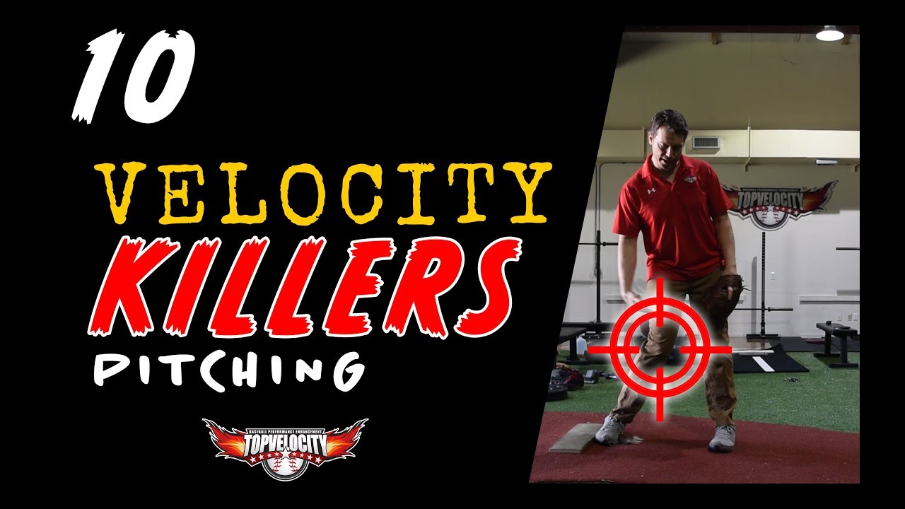 10 Pitching Velocity Killers - Fixing these mechanics will ADD 5-10+MPH ...
