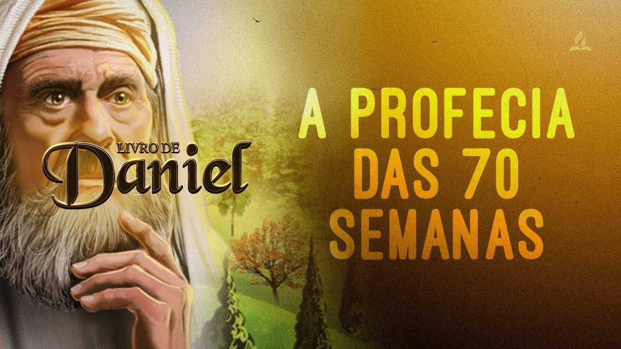 LIVRO DE DANIEL Capítulo 9 – A profecia das 70 semanas - YouTube