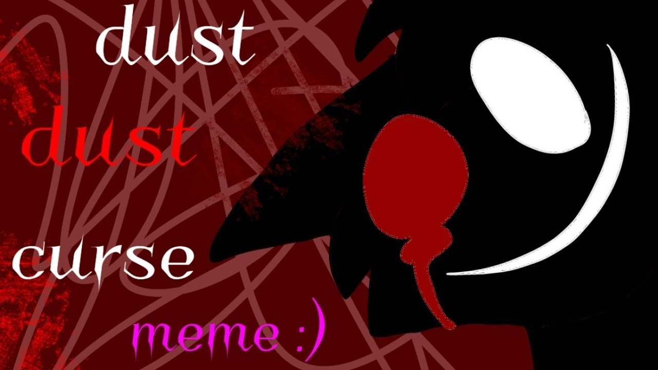 Dust dust curse // animation meme [ ft.oc ] - YouTube