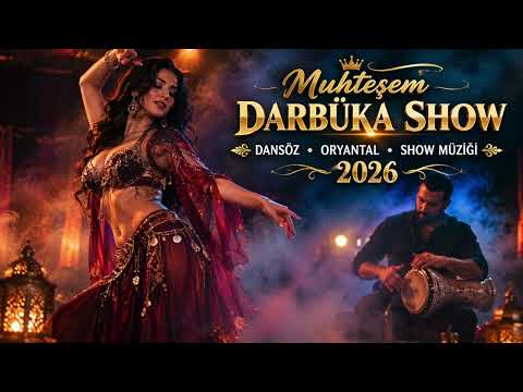 Muhteşem Darbuka Show 2026 🔥 Oryantal Dans & Ritim Şov Müziği | Oriental Dance Performance