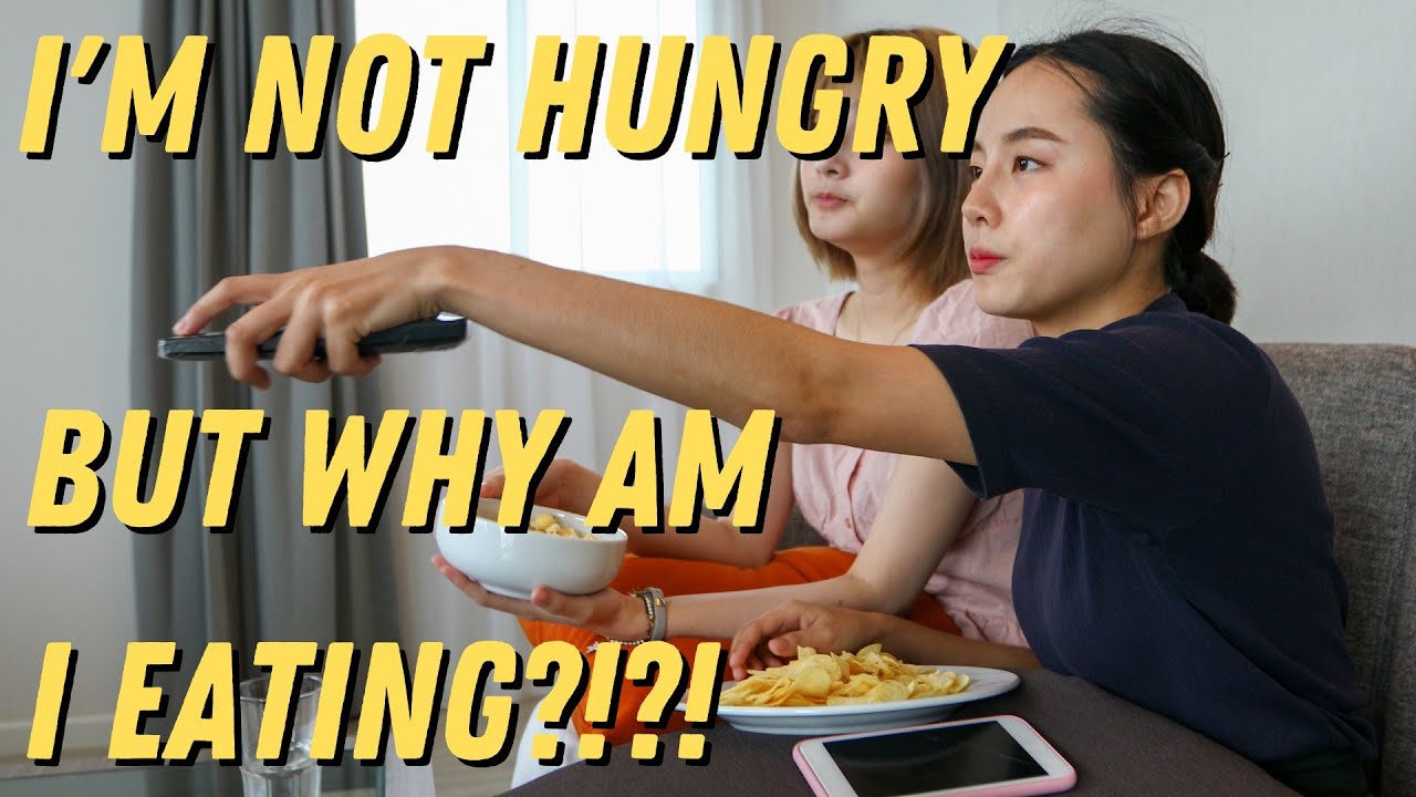 Why do I keep eating when I'm not hungry? - YouTube