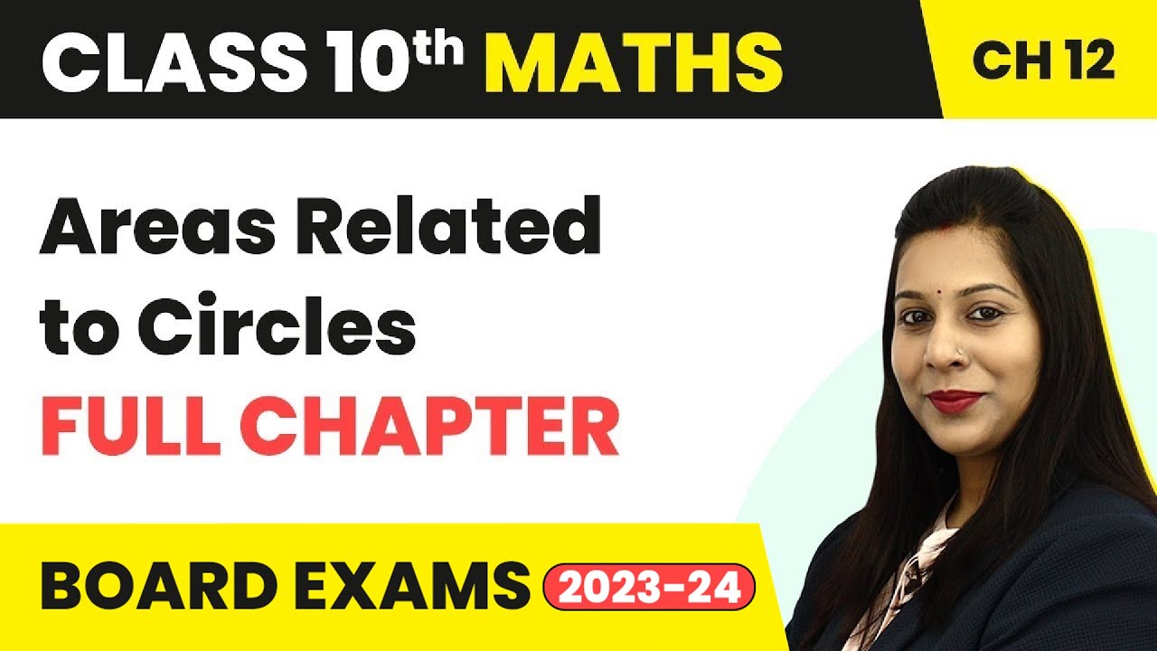 Areas Related to Circles - Full Chapter Explanation & NCERT Solutions ...