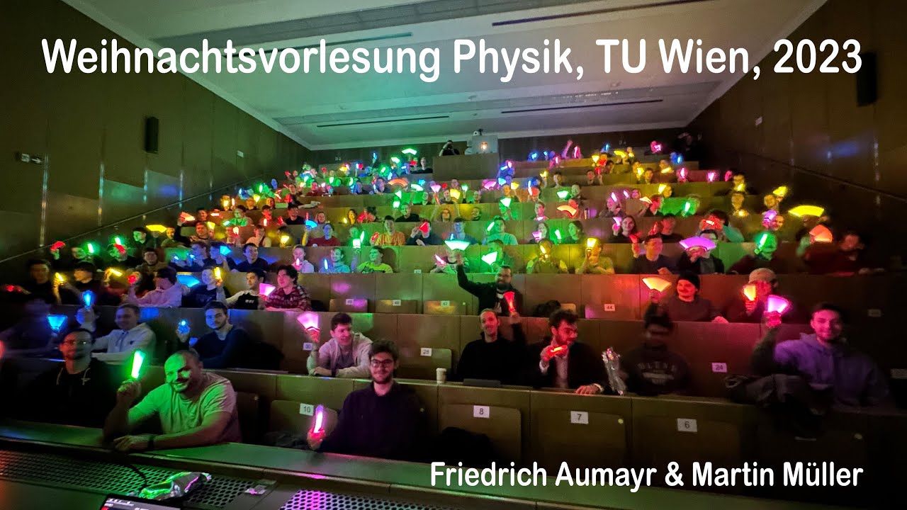 Weihnachtsvorlesung Physik an der TU Wien (20.12.2023) - Christmas ...