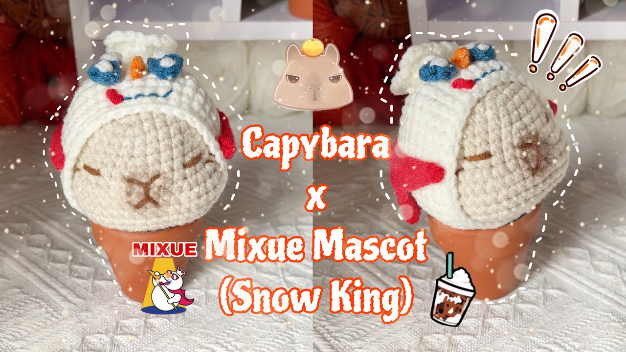 ♥ Crochet Capybara Snow King (Mixue Mascot) Tutorial | Free Pattern ♥ ...