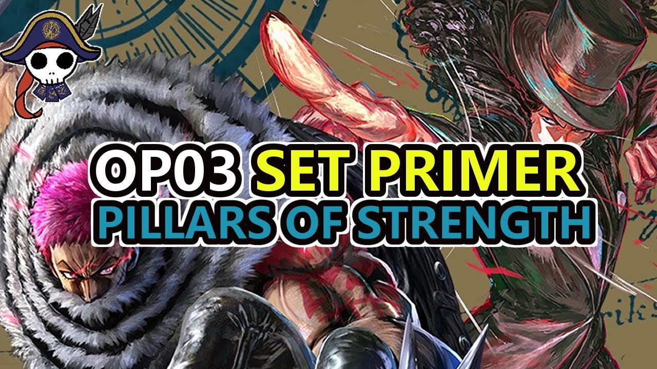 [OP03] Pillars Of Strength SET PRIMER - YouTube