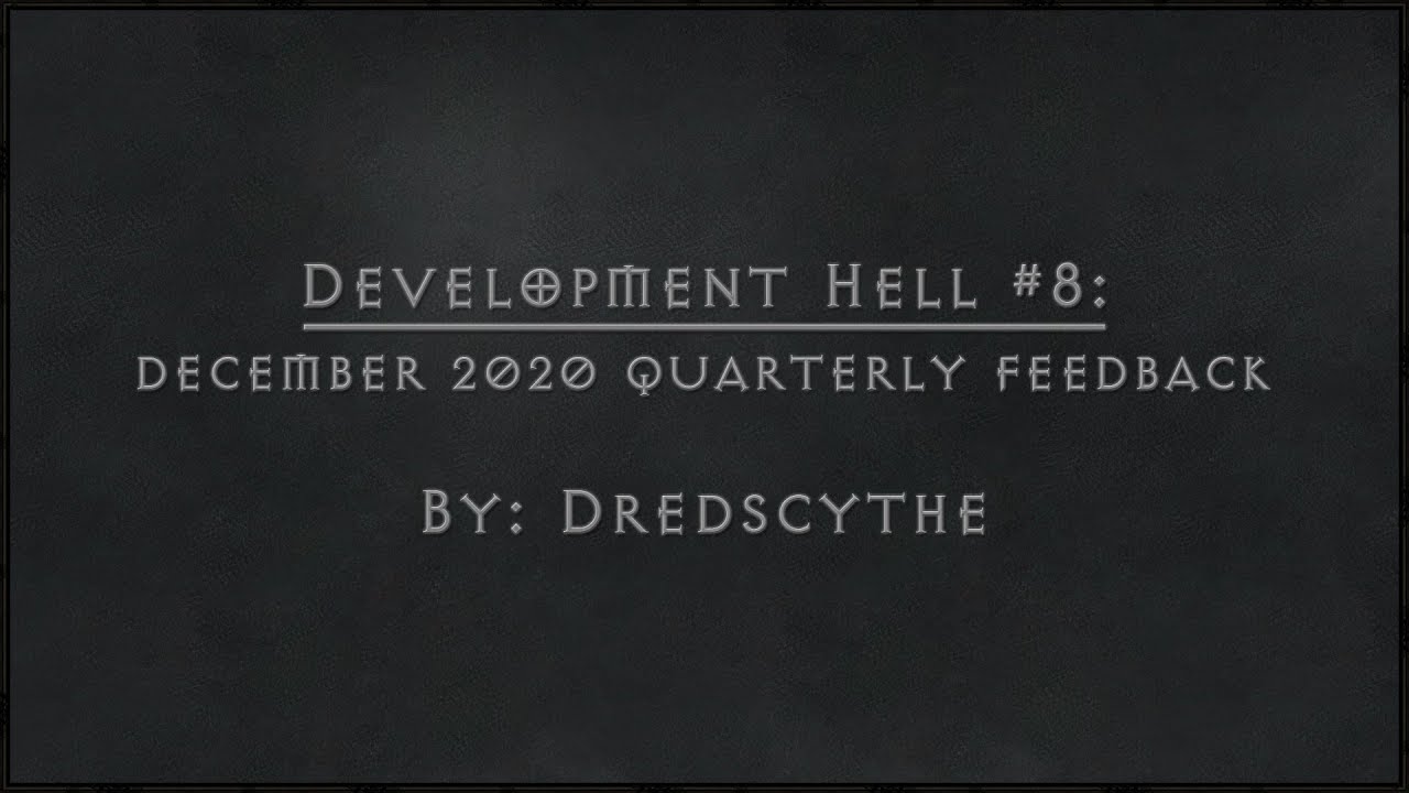 Development Hell #8: December 2020 Quarterly Feedback - YouTube