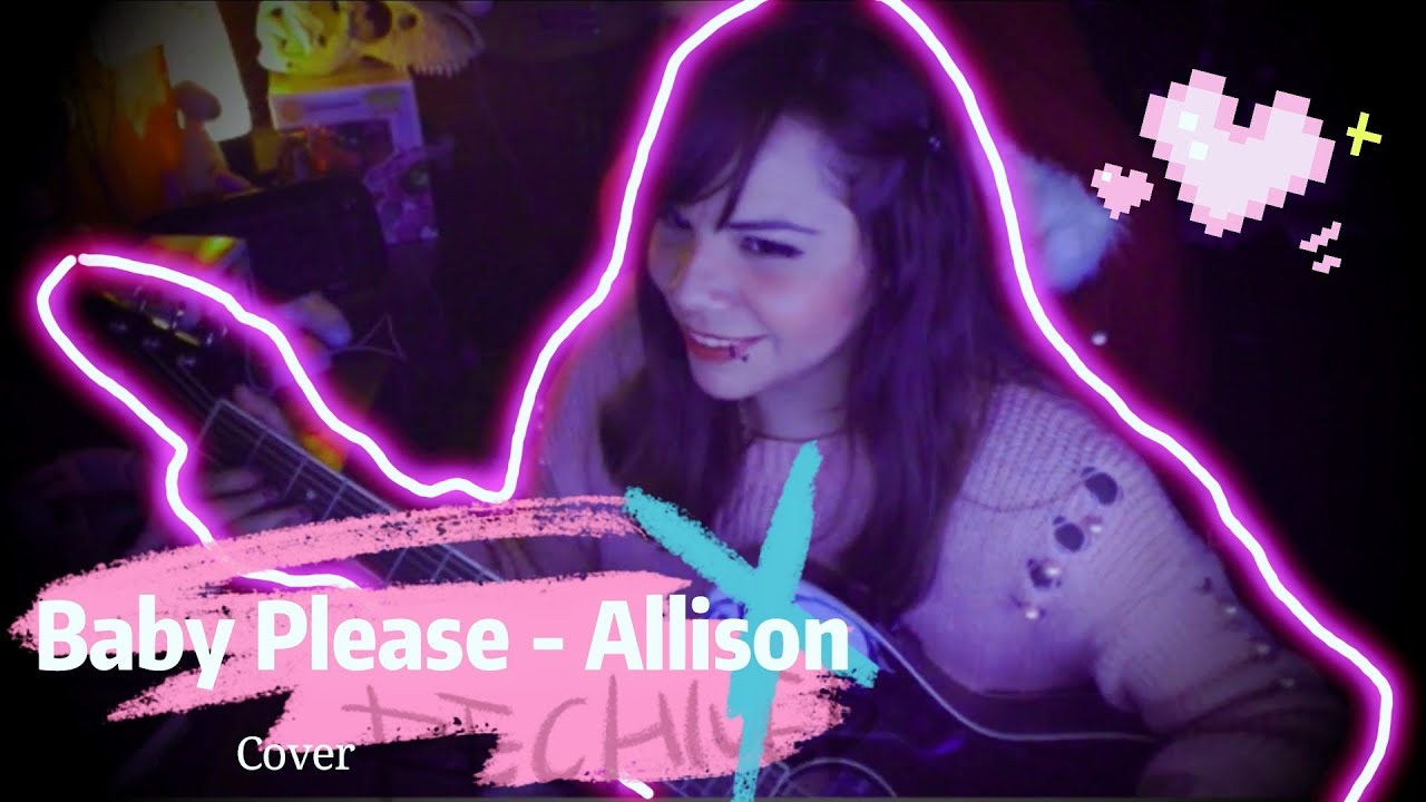 Baby Please - Allison | Cover - YouTube