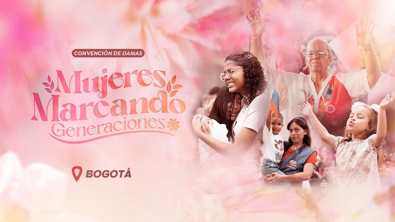 Convención Nacional de Damas Colombia 2025 | 4 Servicio Bogotá | 15 Abril 2025 - YouTube