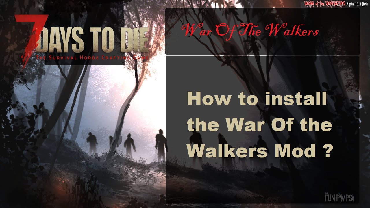 How to install war of the walkers mod ? - YouTube
