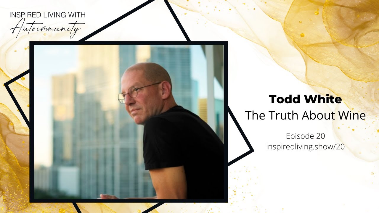 020: The Truth About Wine with Todd White - YouTube