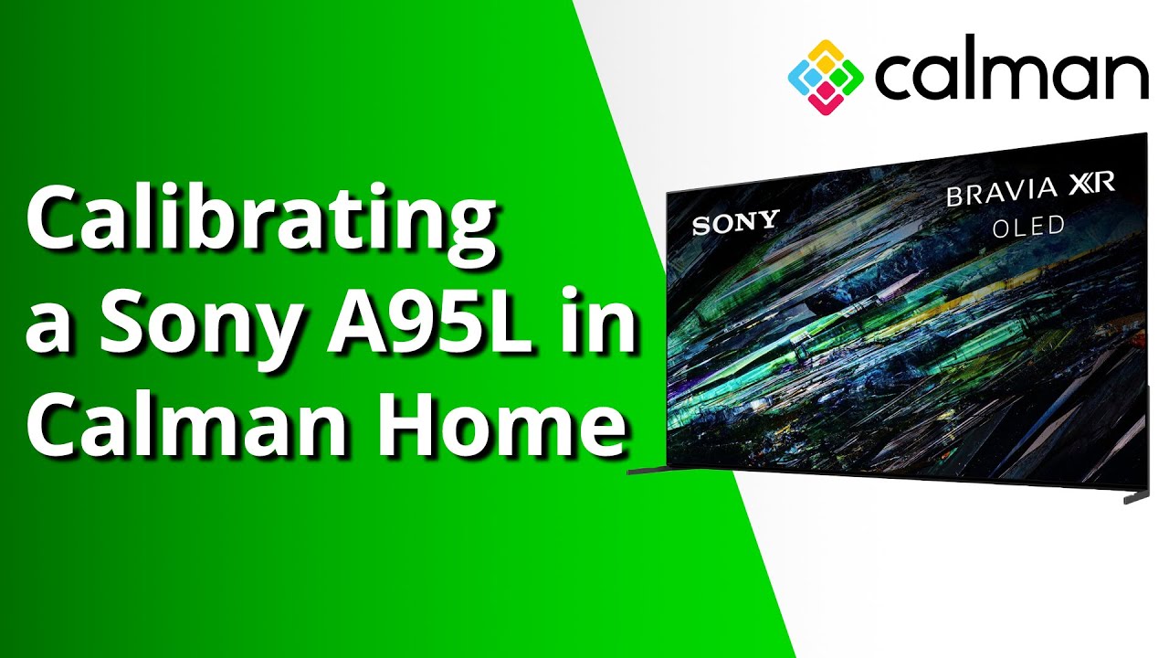How to Calibrate a Sony BRAVIA QD-OLED TV with Calman Home - YouTube