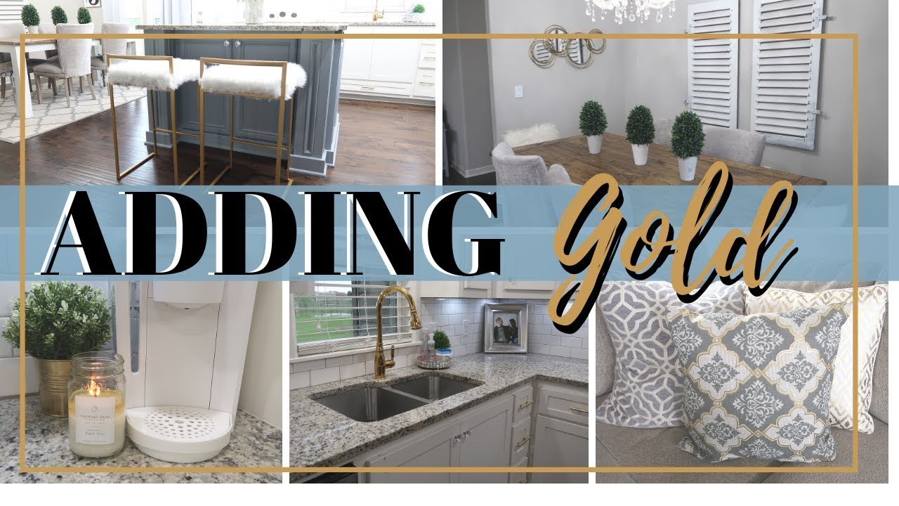 ADDING GOLD | DECORATING & DIY PROJECTS | HOME UPGRADES - YouTube