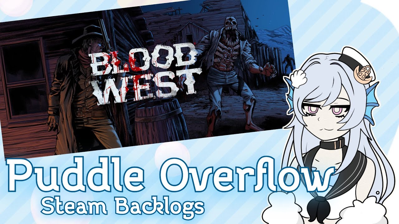 Puddle Overflow: Blood West - YouTube