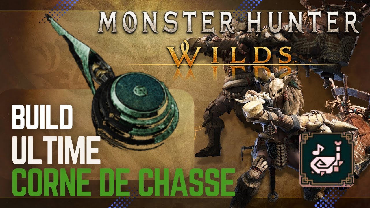 La build ULTIME pour la CORNE DE CHASSE dans Monster Hunter Wilds ...
