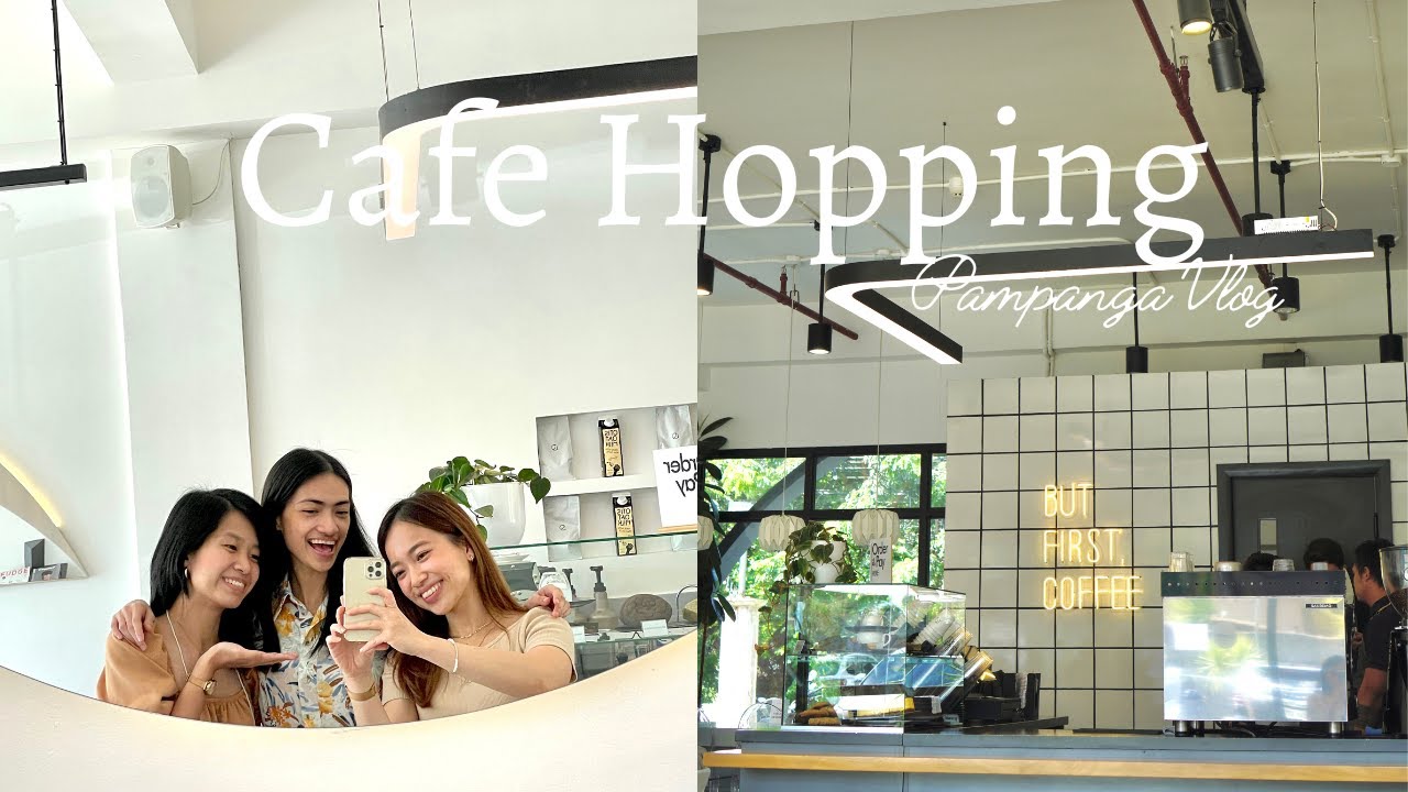 Cafe Hopping in Pampanga| Instagrammable places ☕ - YouTube