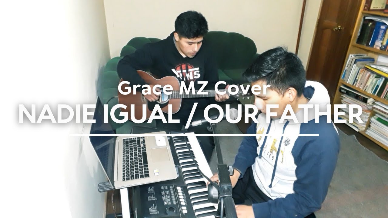 Nadie igual / Our Father | Majo y Dan | Bethel Music | (Cover) - YouTube