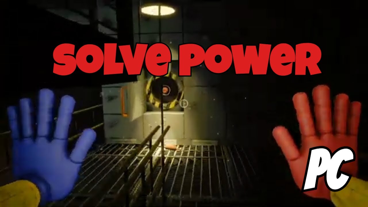 HOW TO SOLVE POWER IN PC GAME POPPY PLAYTIME CHAPTER 1 - YouTube