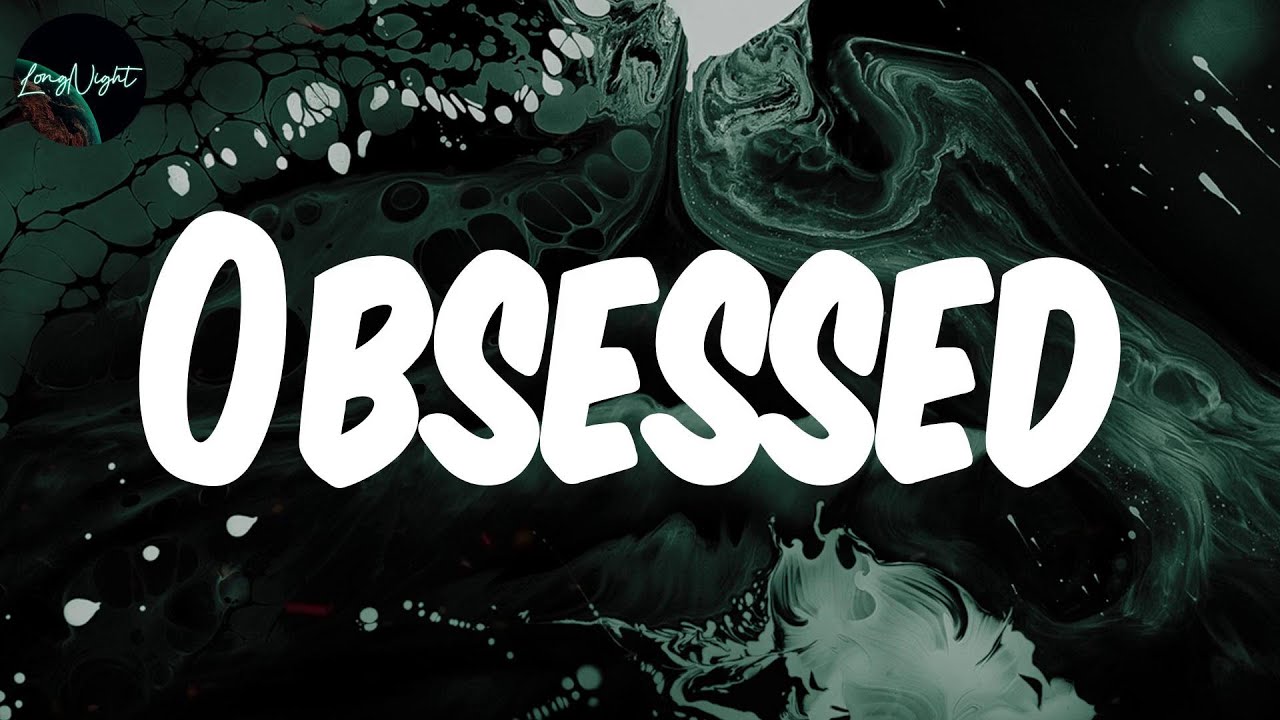 𝗢𝗯𝘀𝗲𝘀𝘀𝗲𝗱 (𝗟𝘆𝗿𝗶𝗰𝘀) - 𝗙𝗮𝘃𝗲 - YouTube