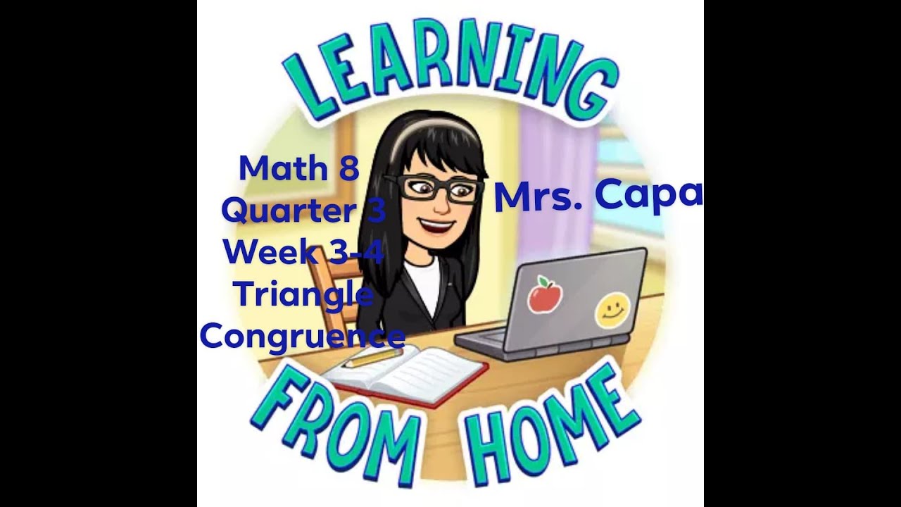 Math 8 Quarter 3 Weeks 3 - 4 TRIANGLE CONGRUENCE - YouTube