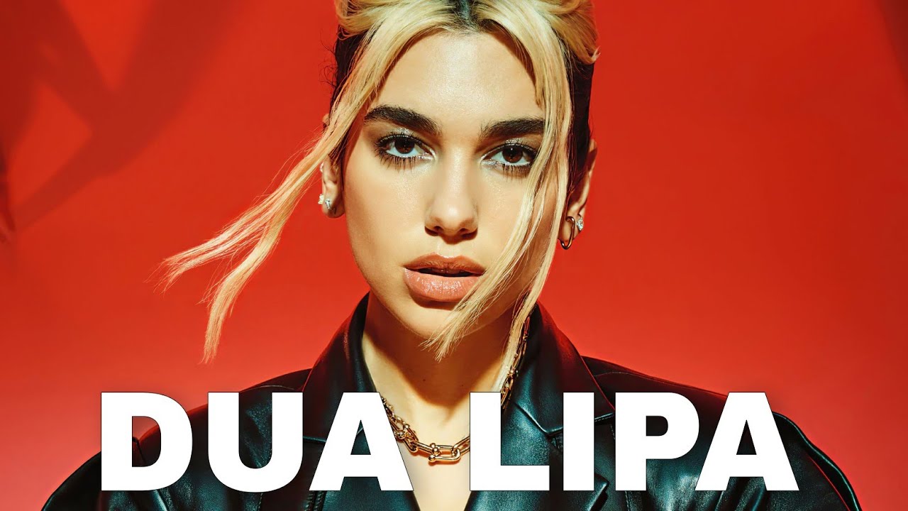 Dua Lipa - YouTube
