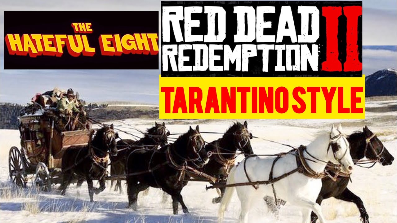 Red Dead Redemption 2-The Hateful Eight Recreation Tarantino Style ...