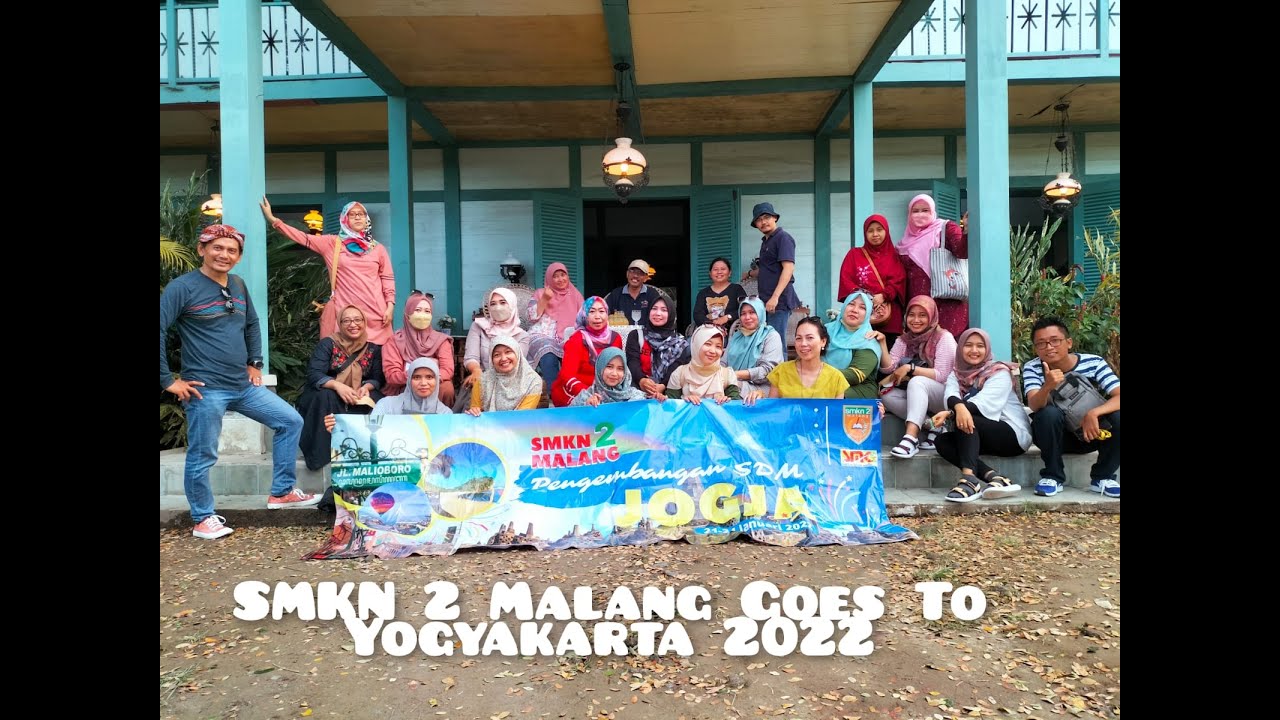 SMKN 2 Malang goes Yogyakarta 2022 - YouTube