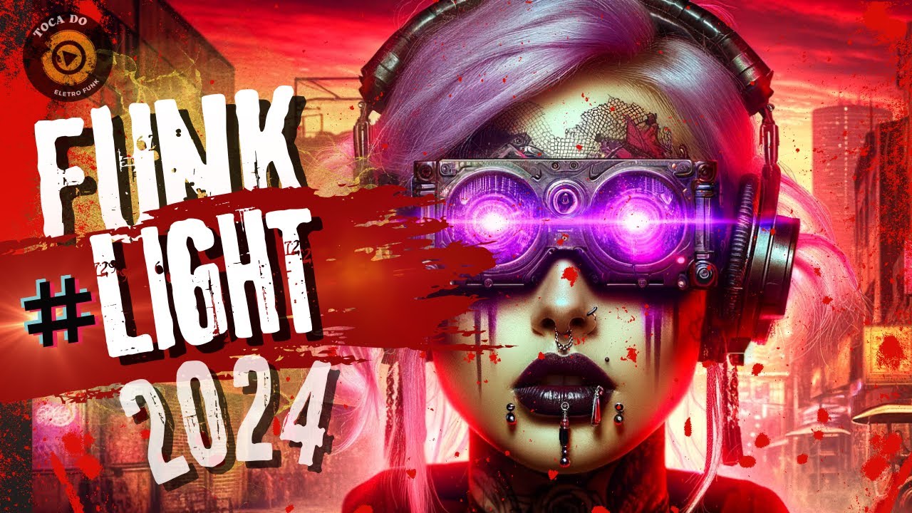 FUNK LIGHT 2024 | BAILE FUNK 2024 - YouTube