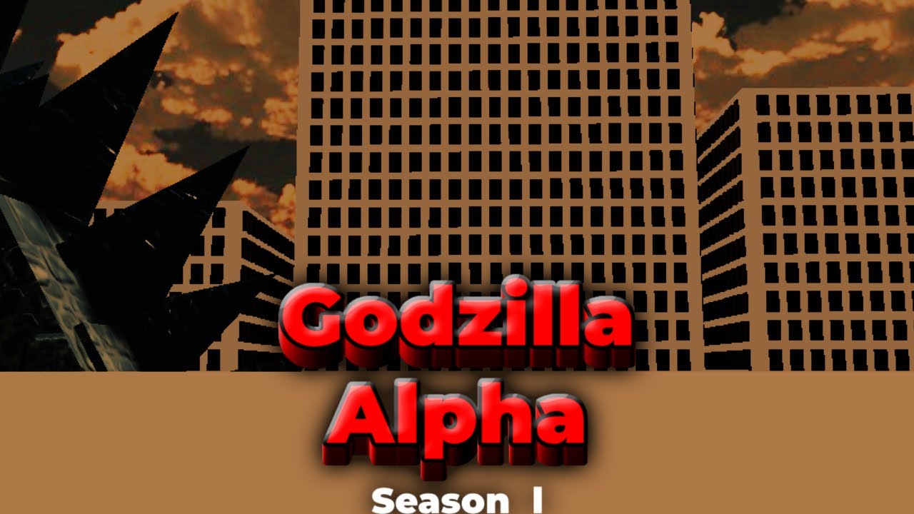 Godzilla Alpha: Season 1 (Teaser) - YouTube