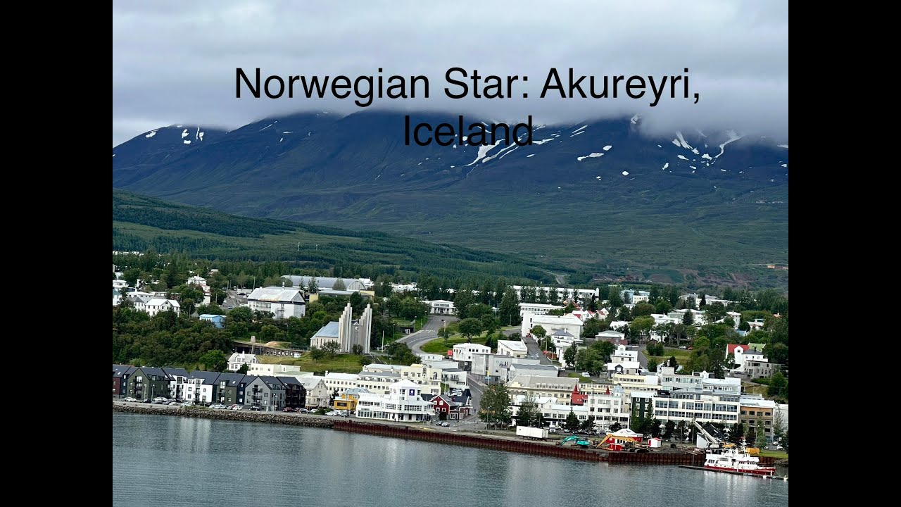 Visit in Akureyri 25 June 2023 with Norwegian Star - YouTube