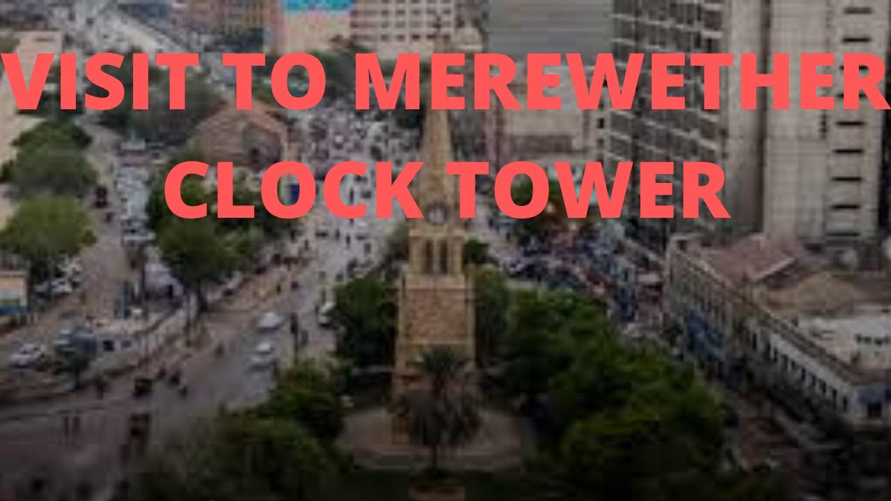 Visit to merewether clock tower karachi pakistan - YouTube